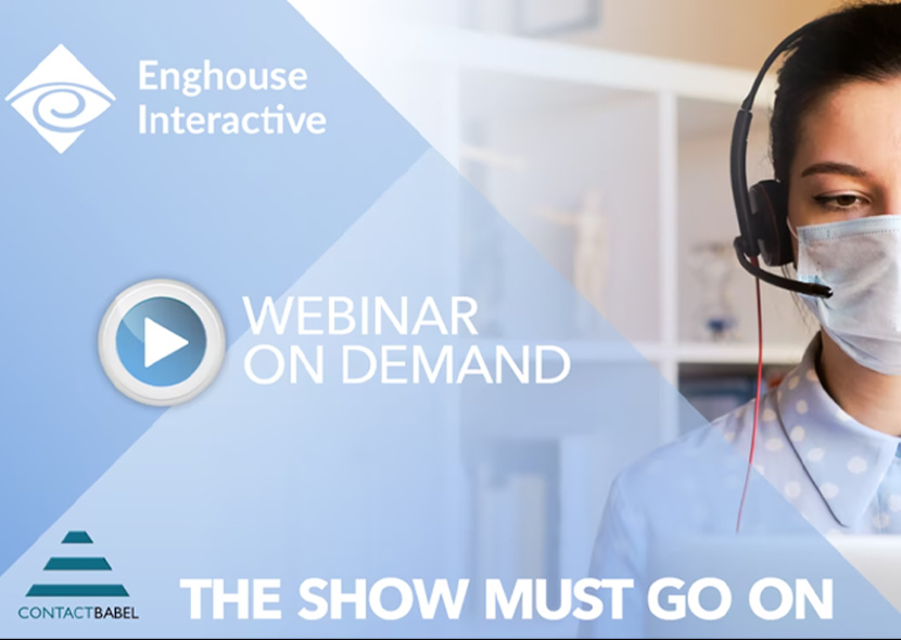 The Show Must Go On: How the Pandemic Changed Contact Centers Forever ...